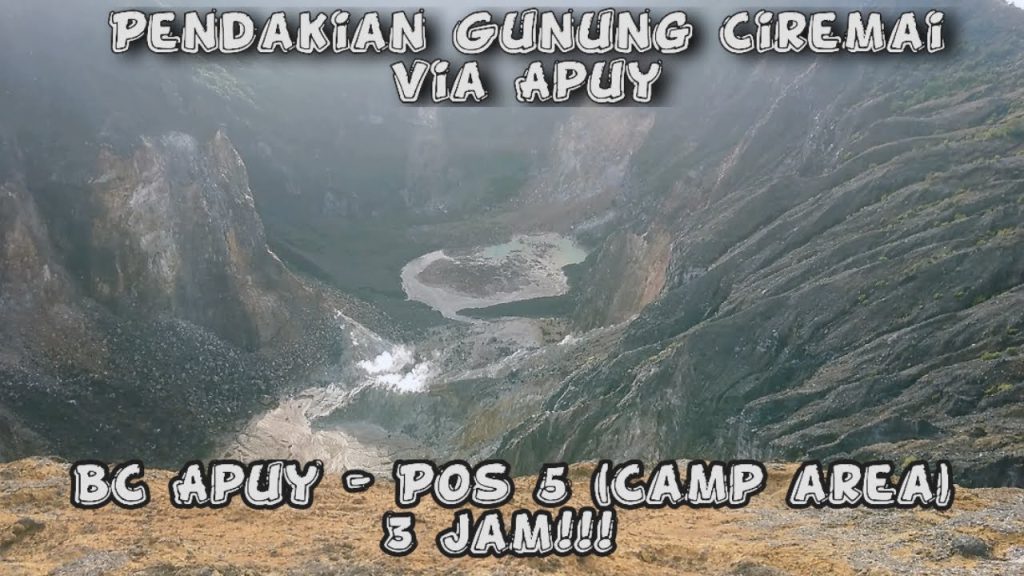 Perbandingan Jalur Pendakian Gunung Ciremai - Mountnesia